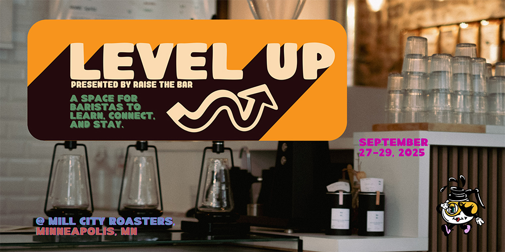 Level Up presented by Raise the Bar | Sprudge Coffee